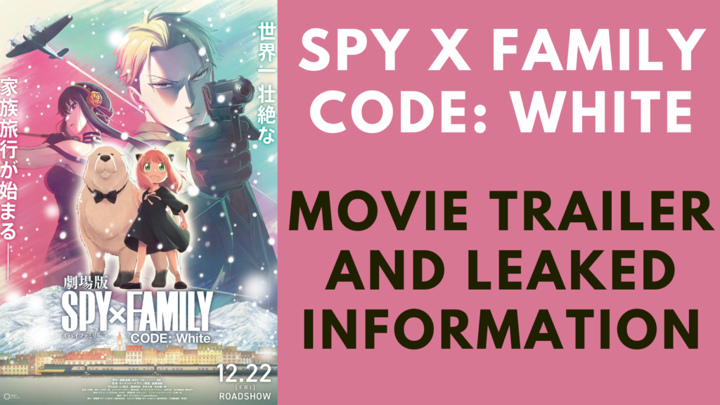 Spy x Family Code: White, Unveiling the Forger Family's New Mission on ...